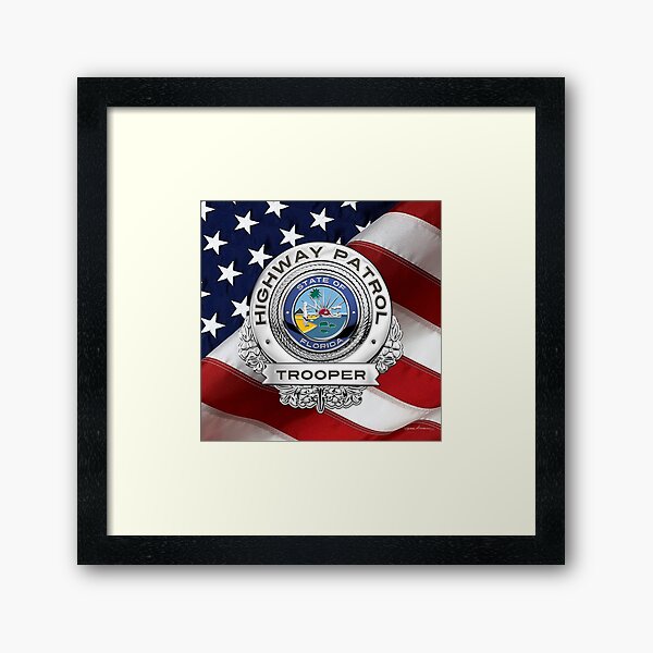 "Florida Highway Patrol - FHP Trooper Badge over American Flag" Framed ...