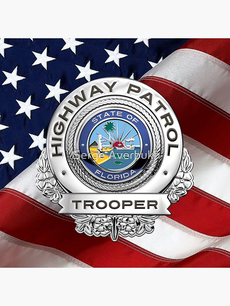 "Florida Highway Patrol - FHP Trooper Badge over American Flag" Sticker ...