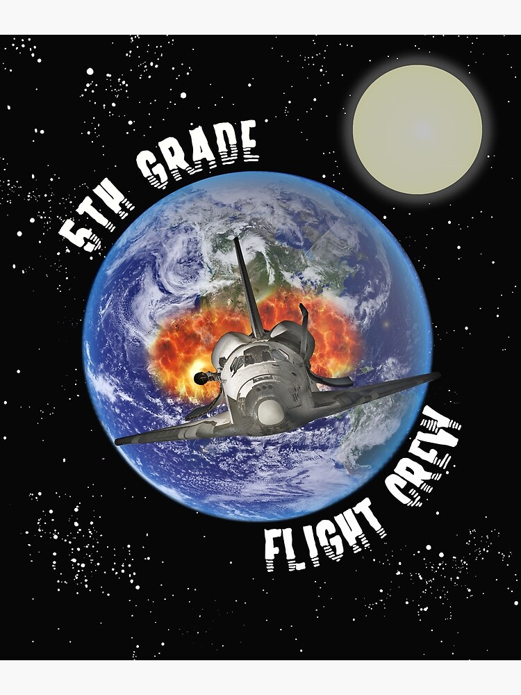 "5th Grade Flight Crew Space design" Poster for Sale by Claudiappt ...