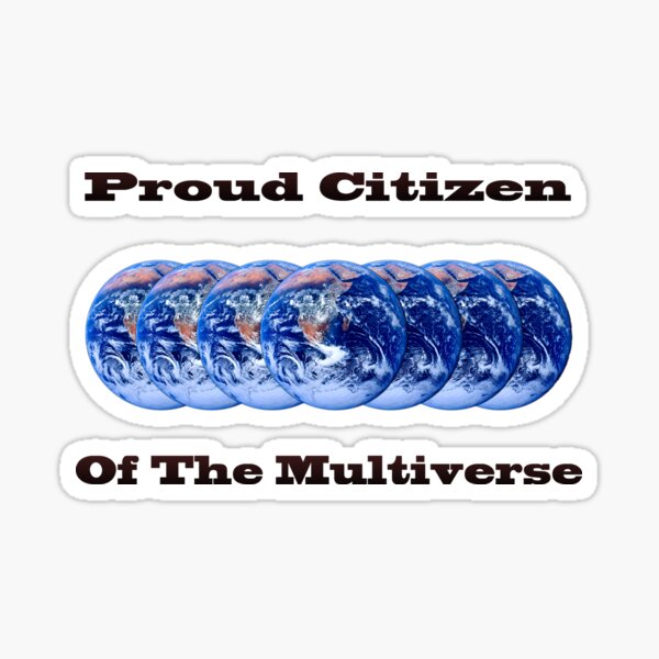 "Citizen of the Multiverse" Sticker for Sale by tirsoh | Redbubble