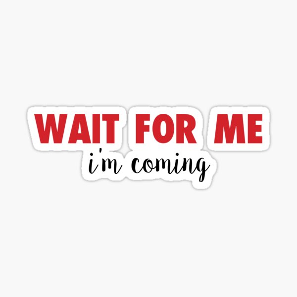 "Hadestown: Wait for me. I'm coming" Sticker for Sale by broadway ...