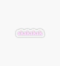 Sksksk Gifts & Merchandise | Redbubble