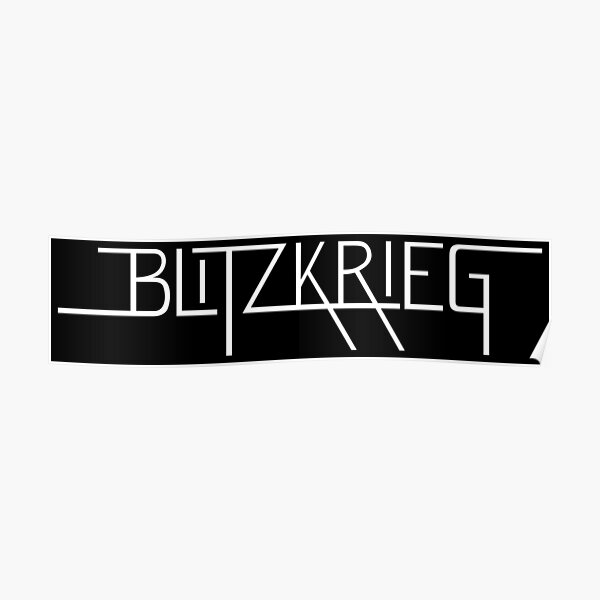 Blitzkrieg Posters | Redbubble