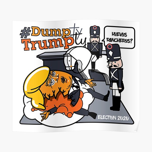 Trumpty Dumpty Posters | Redbubble