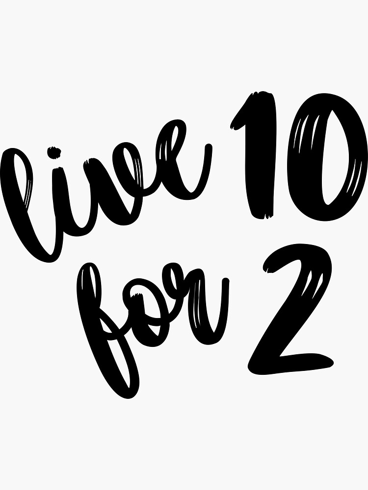 "Live 10 For 2" Sticker for Sale by happycamper19 | Redbubble