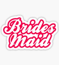 Bridesmaid: Stickers | Redbubble
