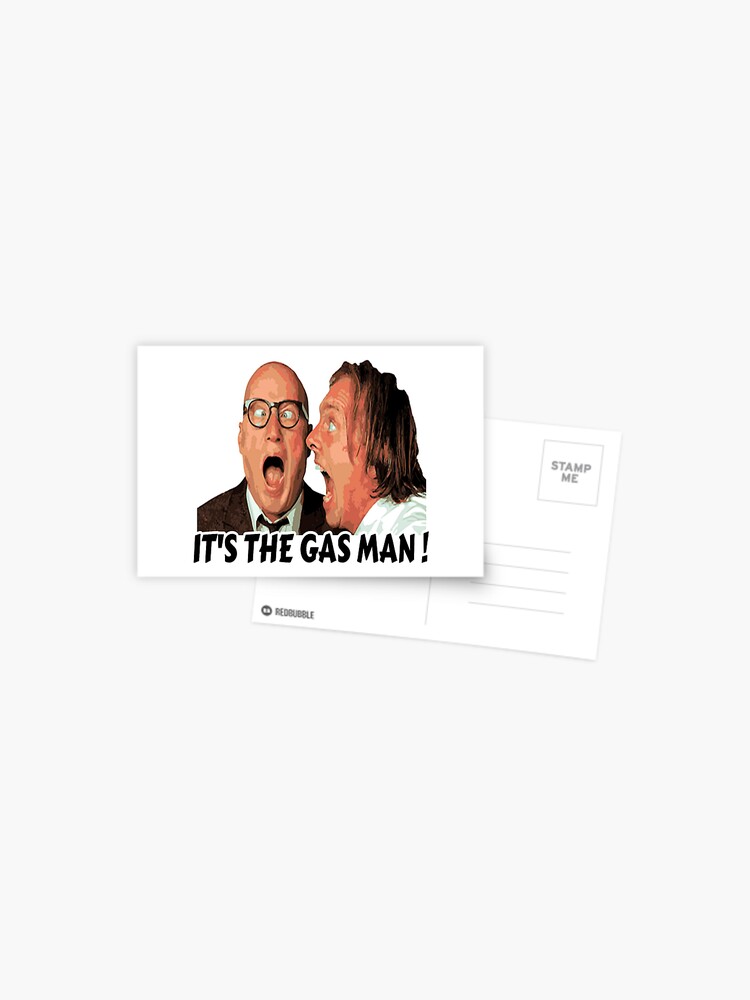 "Bottom Ritchie and Eddie - Its The Gas Man" Postcard for Sale by ...
