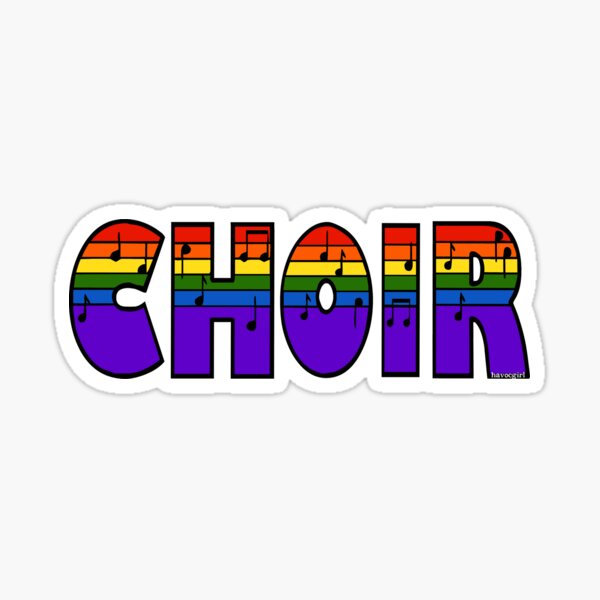 "Choir Rainbow" Sticker for Sale by Havocgirl | Redbubble