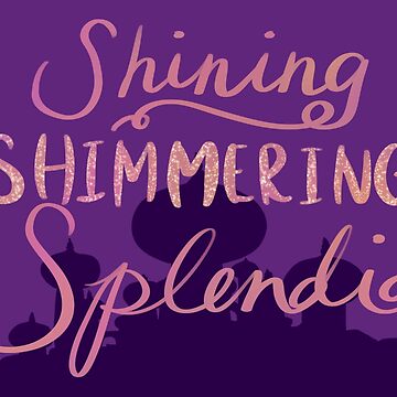 "Shining Shimmering Splendid" Poster for Sale by petitsbonheurs | Redbubble