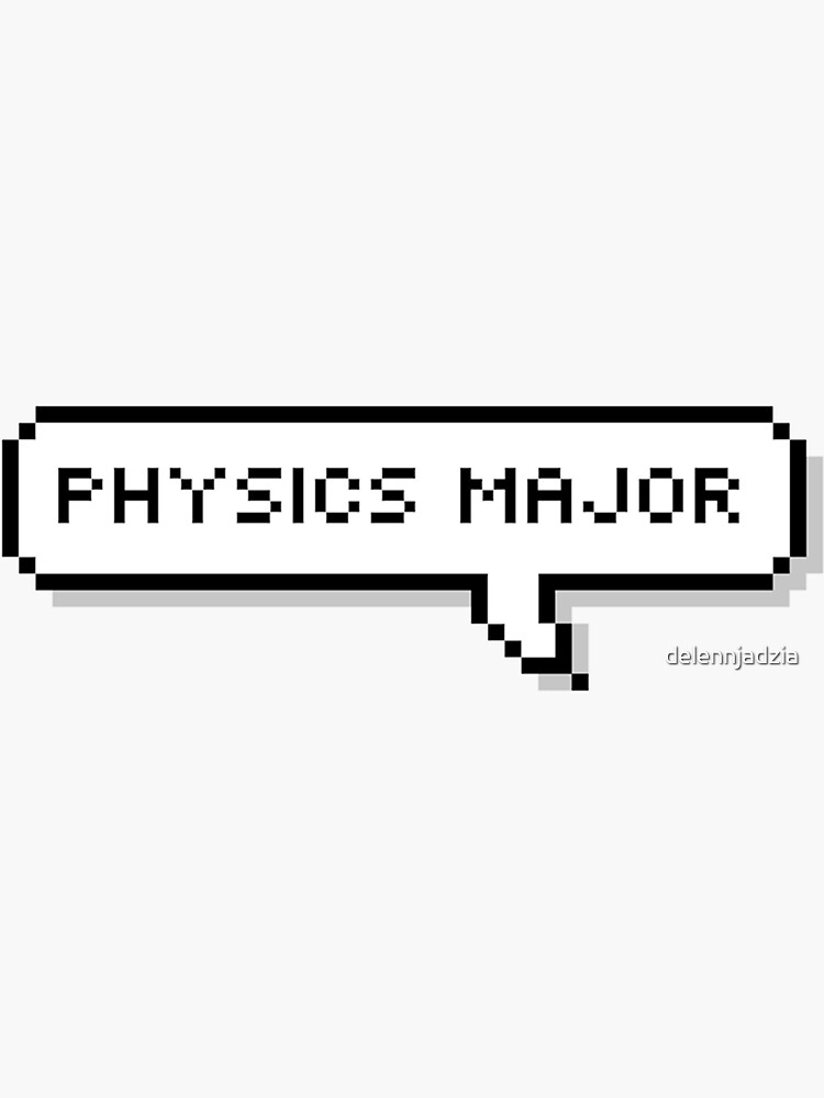 "Pixel Bubble - Physics Major" Sticker by delennjadzia | Redbubble