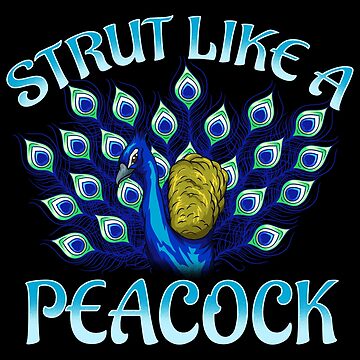 "Cute Strut Like a Peacock Strong Self Confidence" Sticker for Sale by ...