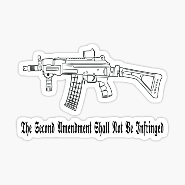 "Shall Not Be Infringed - AK" Sticker for Sale by Ripoff-Randy | Redbubble