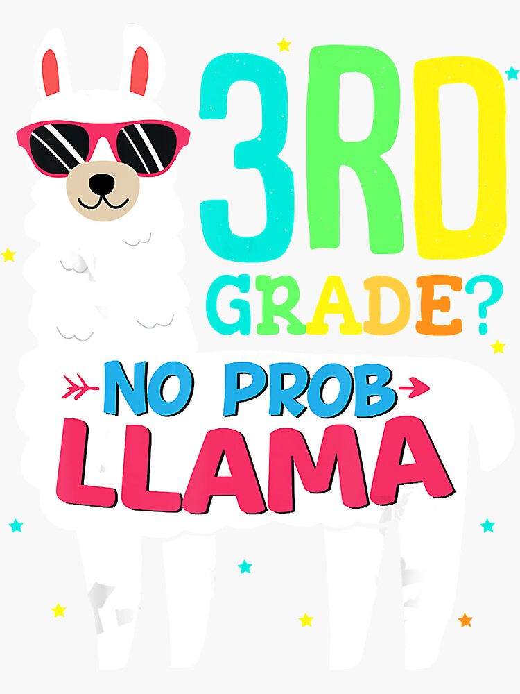 "3rd Grade Llama Back To First Day School No Prob 1st" Sticker for Sale ...
