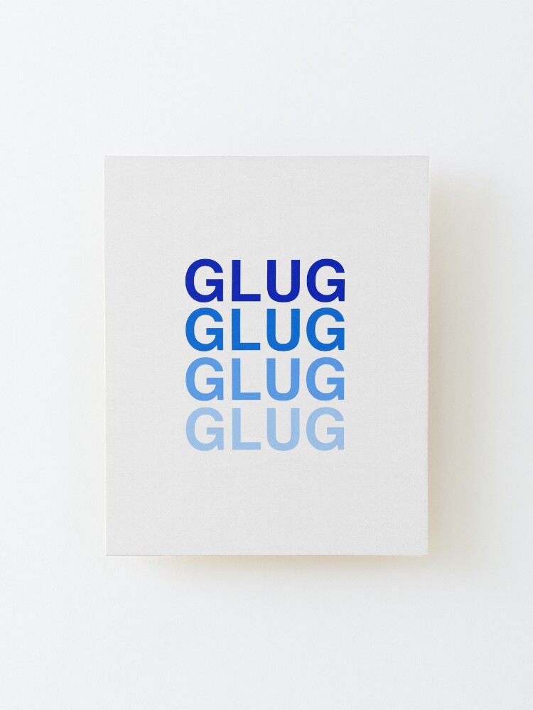 "Glug Glug Glug Glug Hydro Homies" Mounted Print for Sale by felixbunny ...