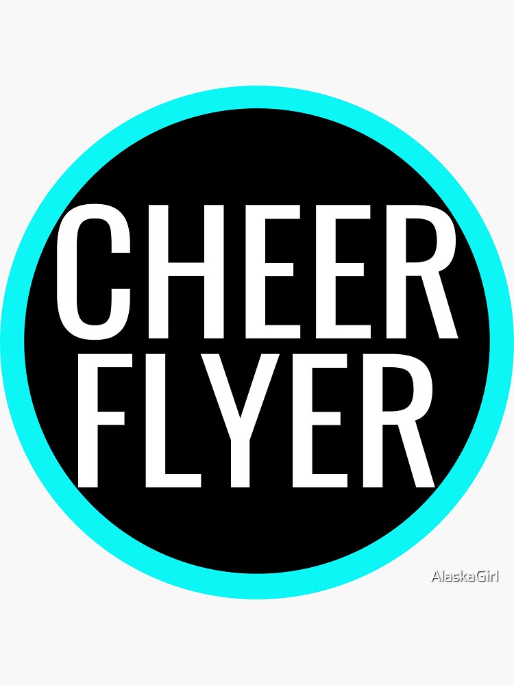 "Cheer Flyer" Sticker for Sale by AlaskaGirl | Redbubble