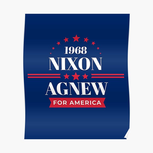 "Richard Nixon Shirt 1968 Nixon Agnew Campaign " Poster for Sale by jtrenshaw | Redbubble