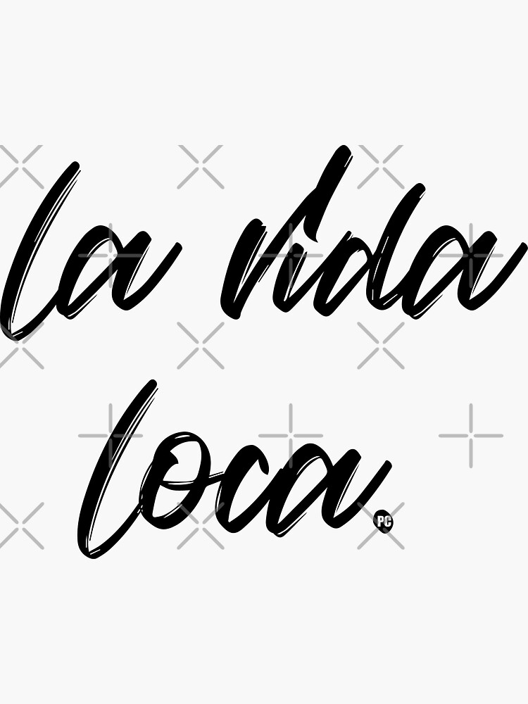 "la vida loca" Sticker by PCollection | Redbubble