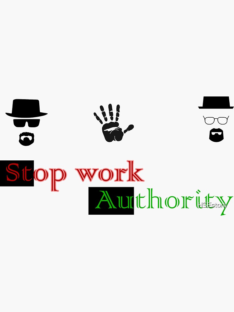 "Stop work authority" Sticker for Sale by HSEstore | Redbubble