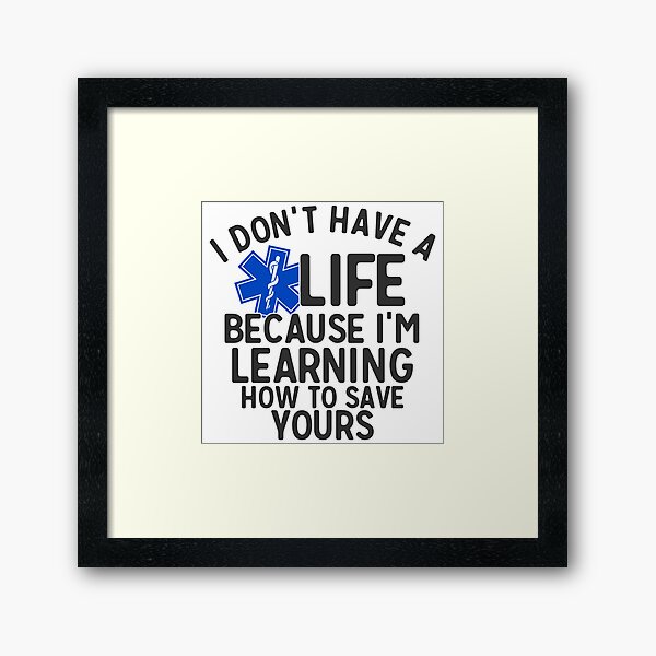 "Funny Paramedic Slogan Doctor EMT EMS Gift" Framed Art Print by ...