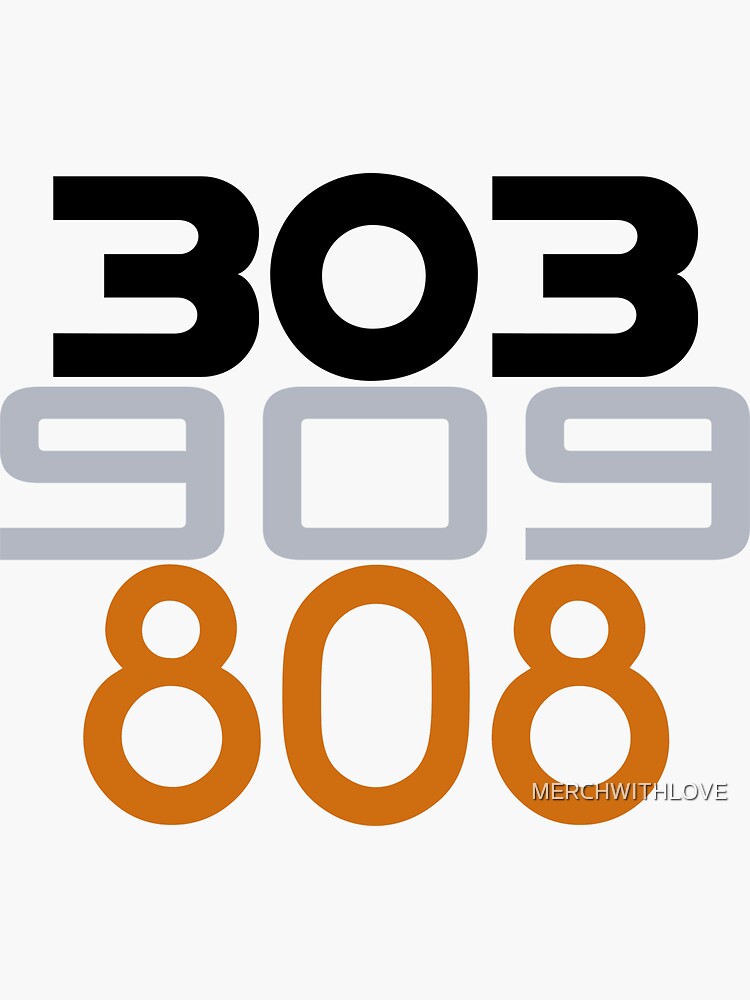 "303 - 909 - 808 " Sticker for Sale by MERCHWITHLOVE | Redbubble