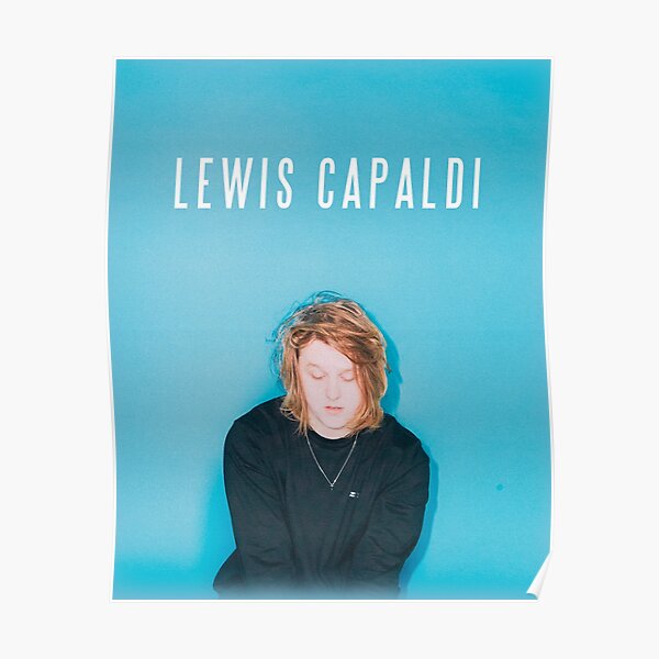 "Lewis Capaldi" Poster for Sale by amarinomoises | Redbubble