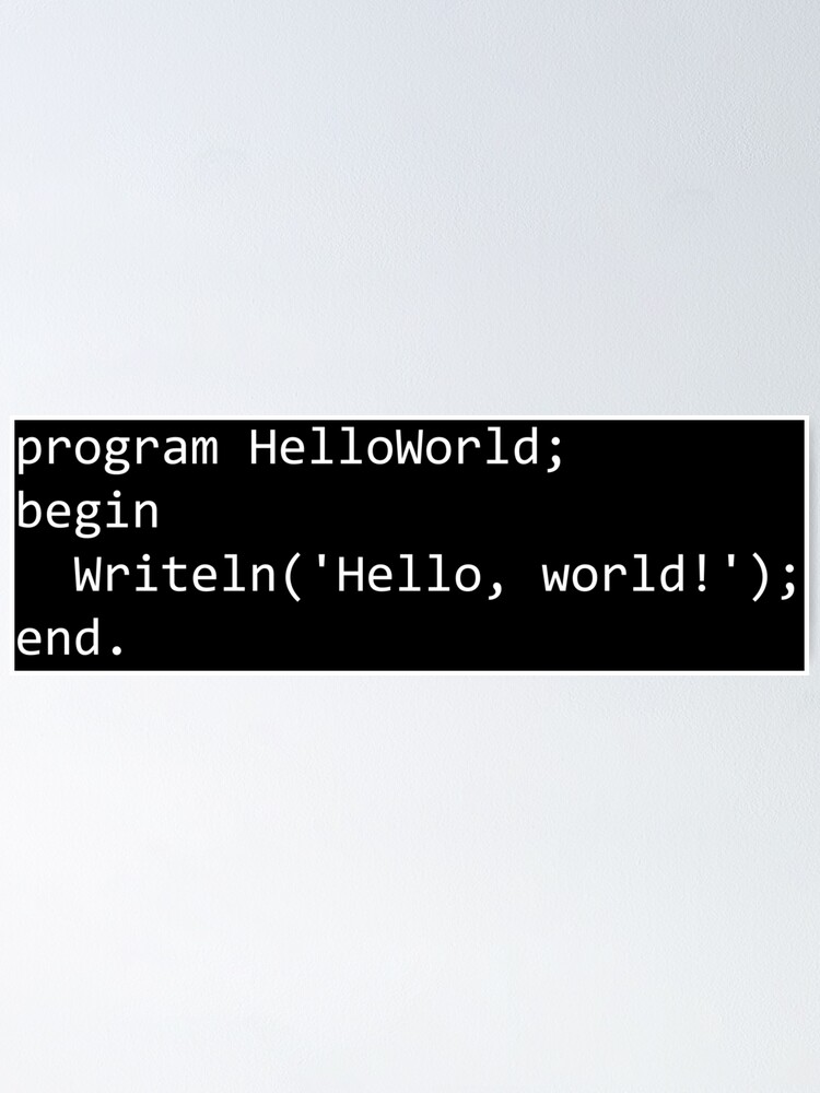 "Hello World Delphi Coding Language" Poster for Sale by IndieWorks ...