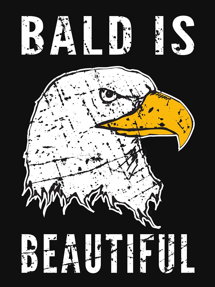 "Bald Is Beautiful" T-shirt for Sale by troy1969 | Redbubble | bald ...