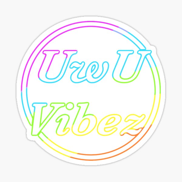 "UwU Vibez (Color Variant 1)" Sticker for Sale by NoirFaux | Redbubble