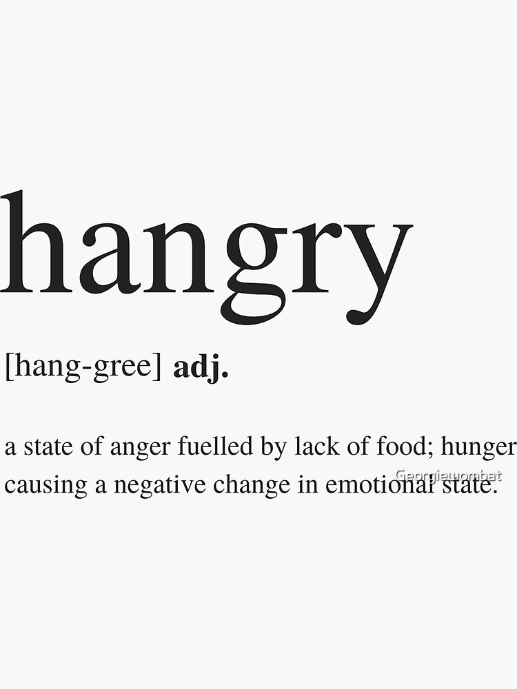 "Hangry definition" Sticker for Sale by Georgiewombat | Redbubble