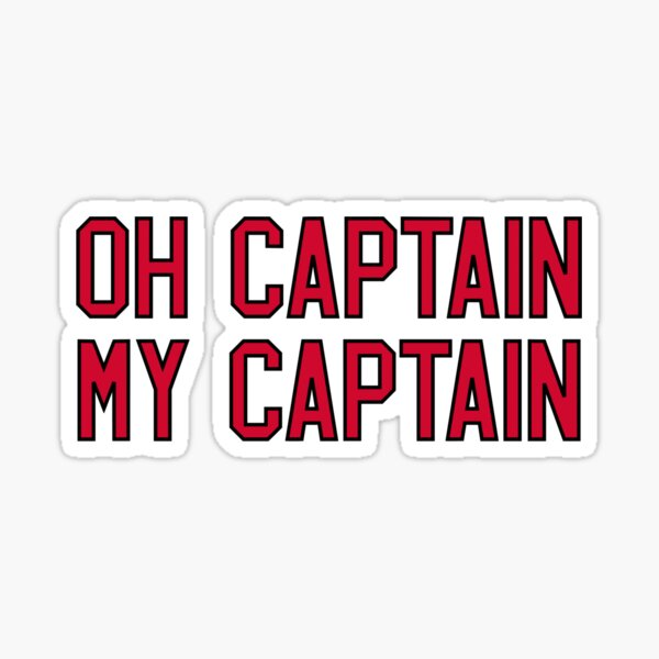 "oh captain, my captain" Sticker by cartershart | Redbubble