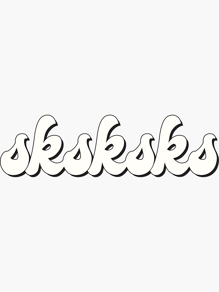 "Sksksks - Black and White" Sticker for Sale by beezymurphy | Redbubble