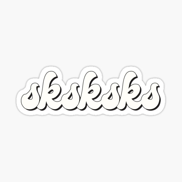 "Sksksks - Black and White" Sticker for Sale by beezymurphy | Redbubble