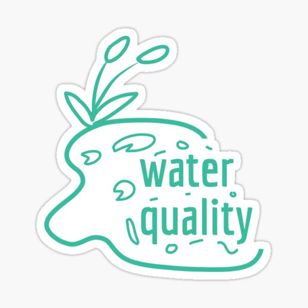 "Water Quality Sticker" Sticker for Sale by stellarsticker | Redbubble
