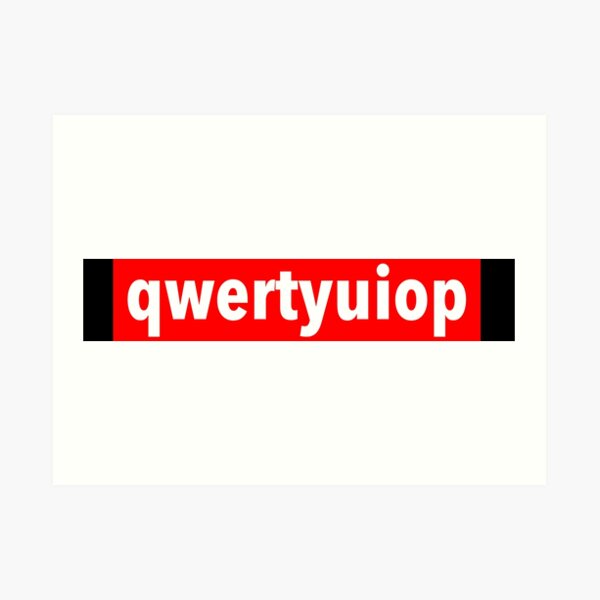 Qwertyuiop Art Prints | Redbubble