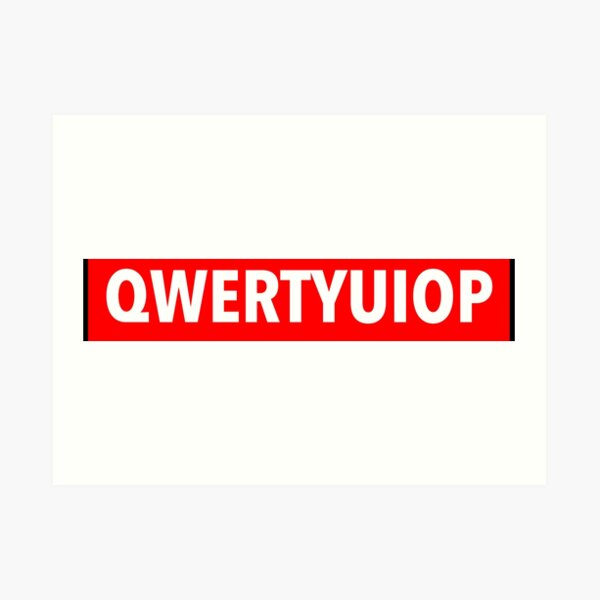 Qwertyuiop Art Prints | Redbubble