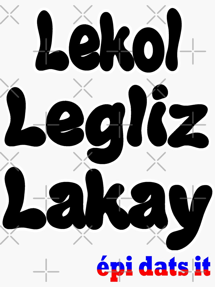 "Lekol legliz lakay Funny Haitian " Sticker for Sale by gigipl7 | Redbubble
