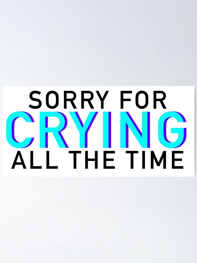 "Crying" Poster by emblah | Redbubble