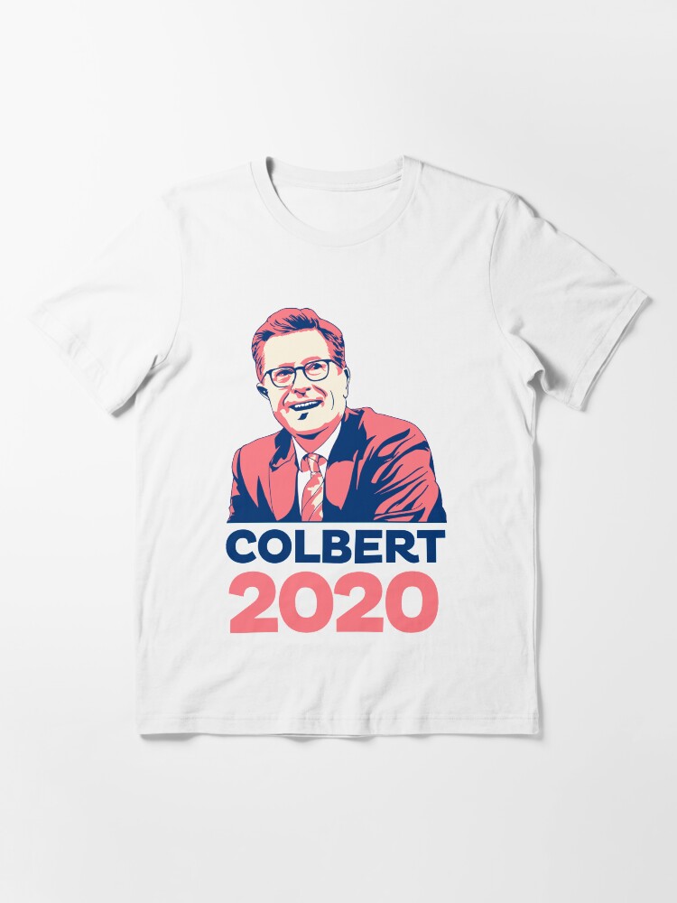 "Stephen Colbert for president 2020" T-shirt for Sale by Jessi-K ...