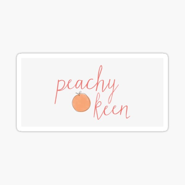 "peachy keen" Sticker by nberenotto | Redbubble