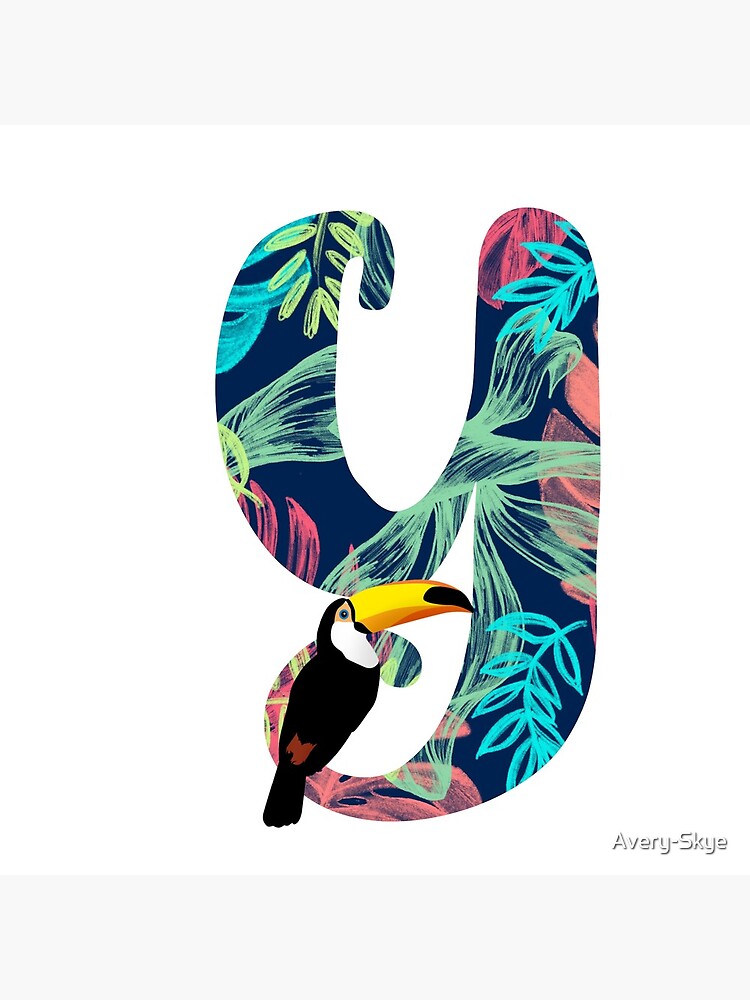 "Tropical Letter Y with Cute Toucan" Poster for Sale by Avery-Skye ...