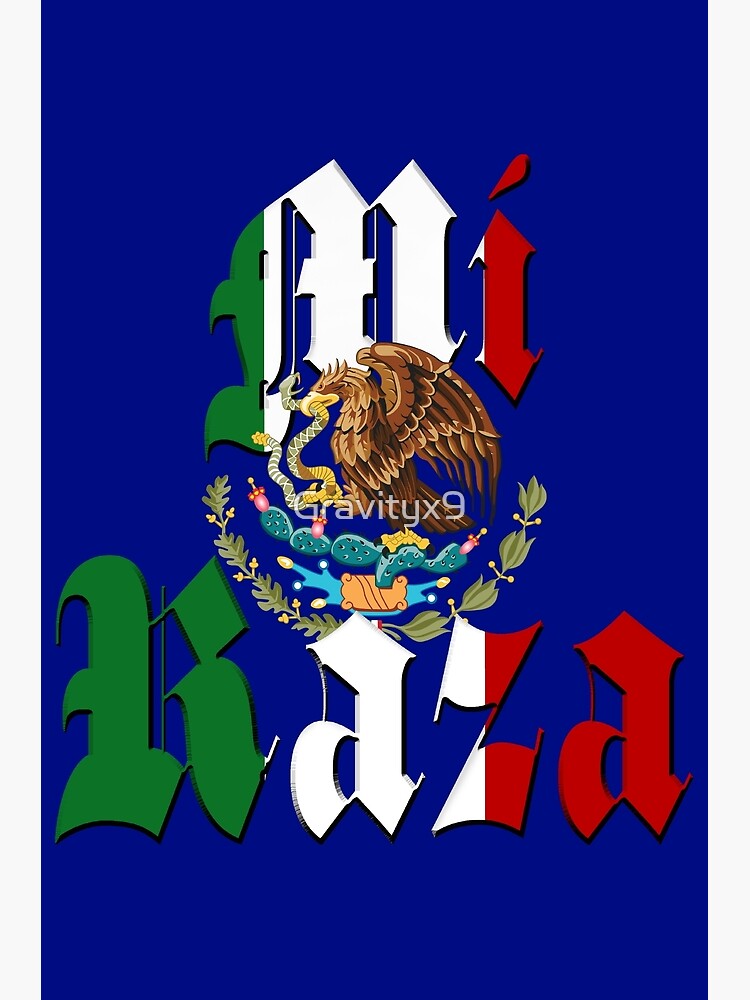 "MI RAZA Mexican Flag" Poster for Sale by Gravityx9 | Redbubble