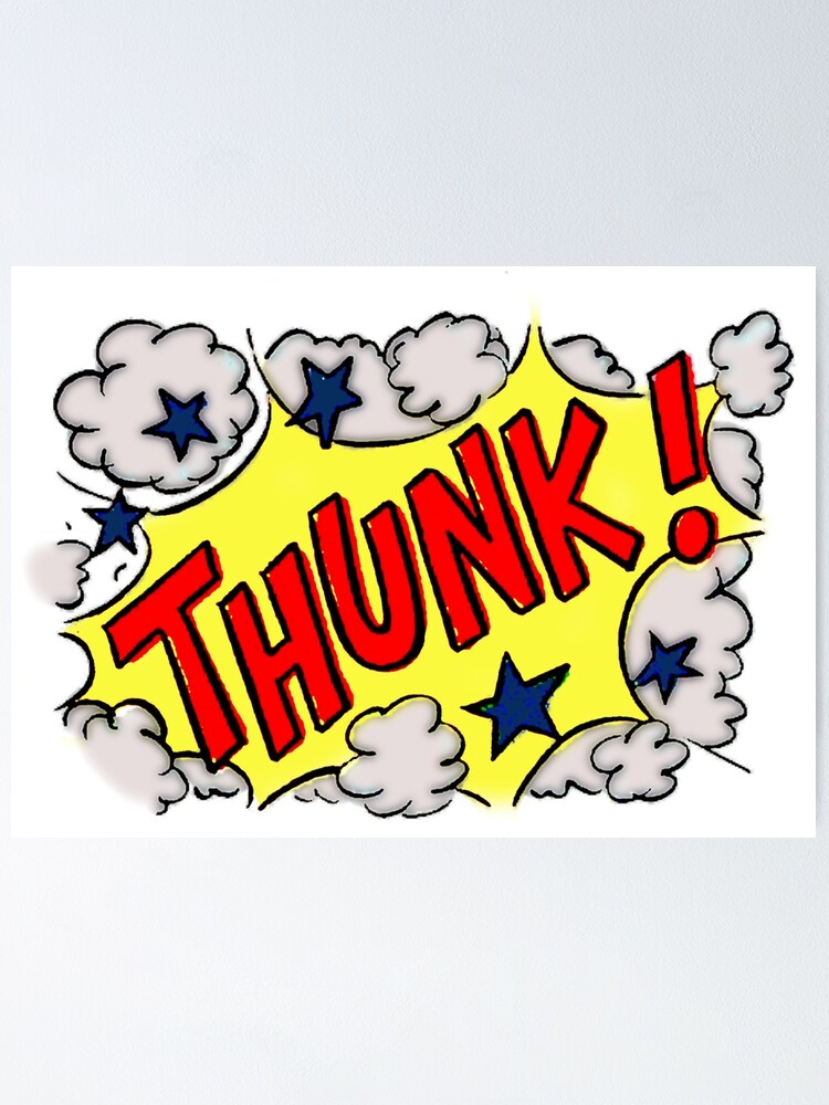 "THUNK comic book sound effect" Poster by Murray-Mint | Redbubble