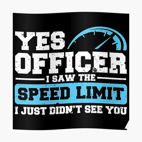 Speed Limit Posters | Redbubble