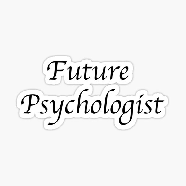 "Future Psychologist" Sticker for Sale by allykennedy | Redbubble