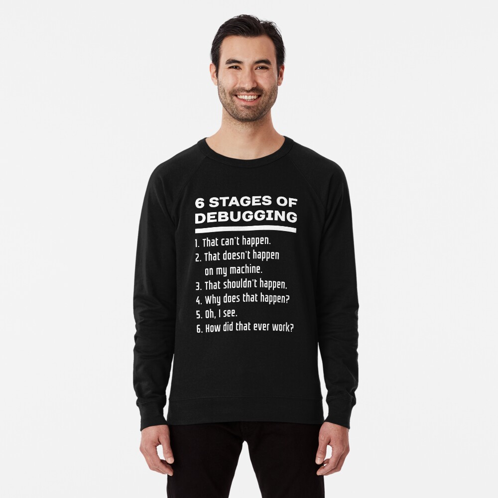 "Six Stages of Debugging Funny Software Development Design White Text ...