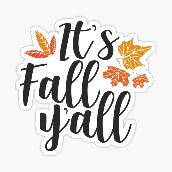 "It's fall y'all say autumn lovers cute gifts maple leaves funny ...