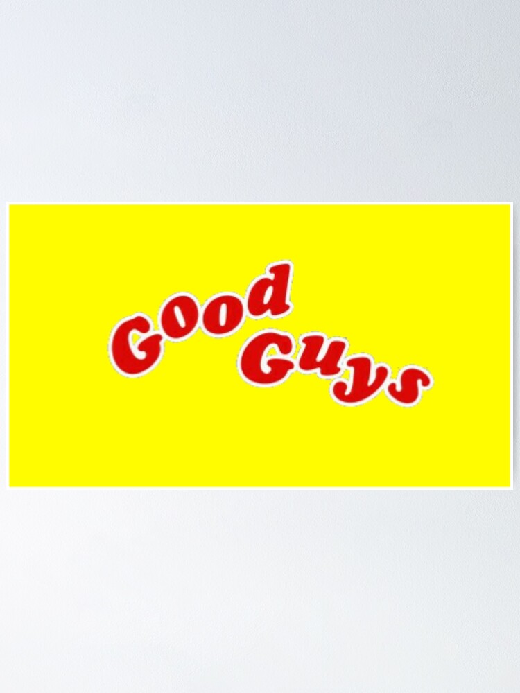"Good Guys sticker" Poster for Sale by horror-doll | Redbubble