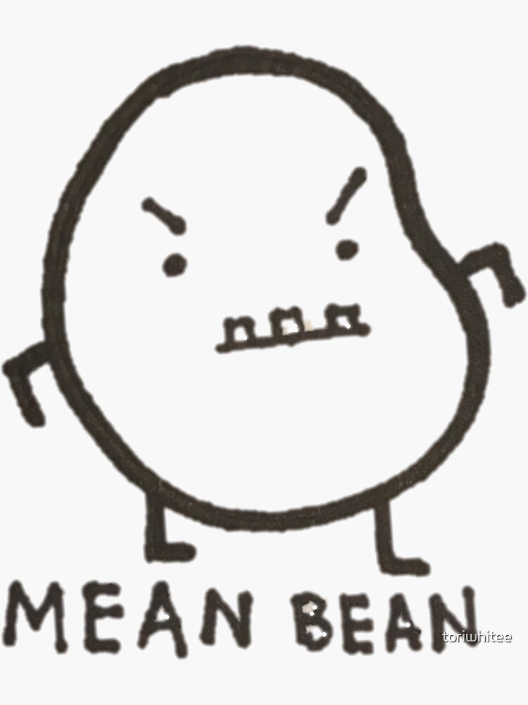 "Mean Bean" Sticker for Sale by toriwhitee | Redbubble