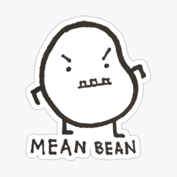 "Mean Bean" Sticker for Sale by toriwhitee | Redbubble