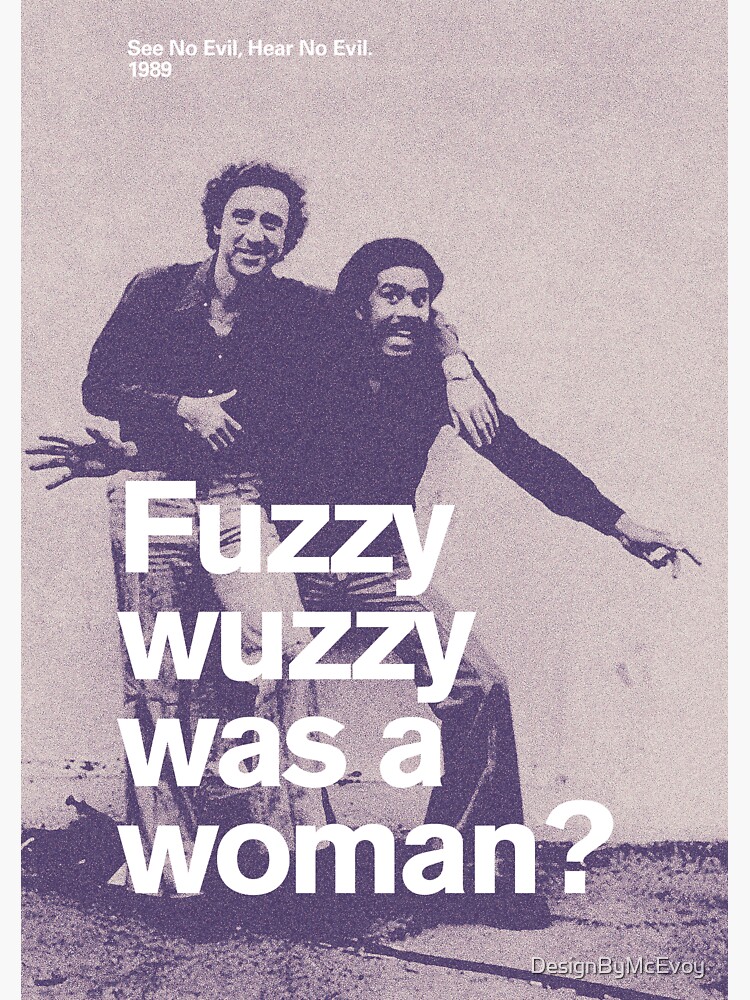 "Fuzzy Wuzzy was a Woman?" Sticker for Sale by DesignByMcEvoy | Redbubble